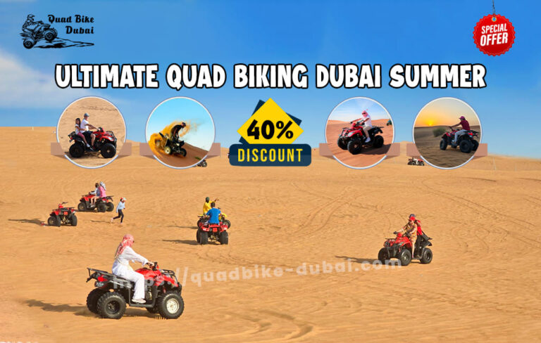 Ultimate Quad Biking Dubai Summer Vacation Adventure Guide